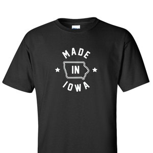 New "made in Iowa" T-shirt | Choose From Over 30 Shirt Colors & 15 ...