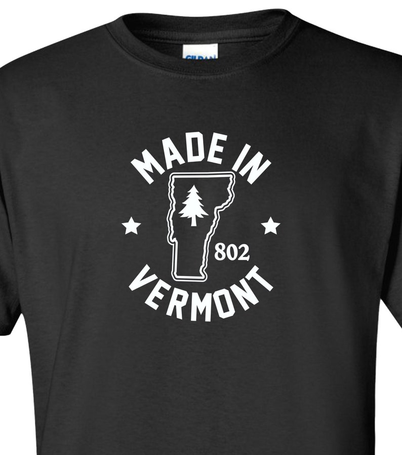 New "made in Vermont" T-shirt | Choose From Over 30 Shirt Colors & 15 ...