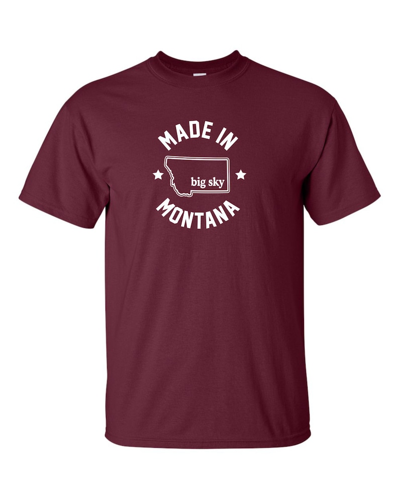 New "made in Montana" T-shirt | Choose From Over 30 Shirt Colors & 15 ...