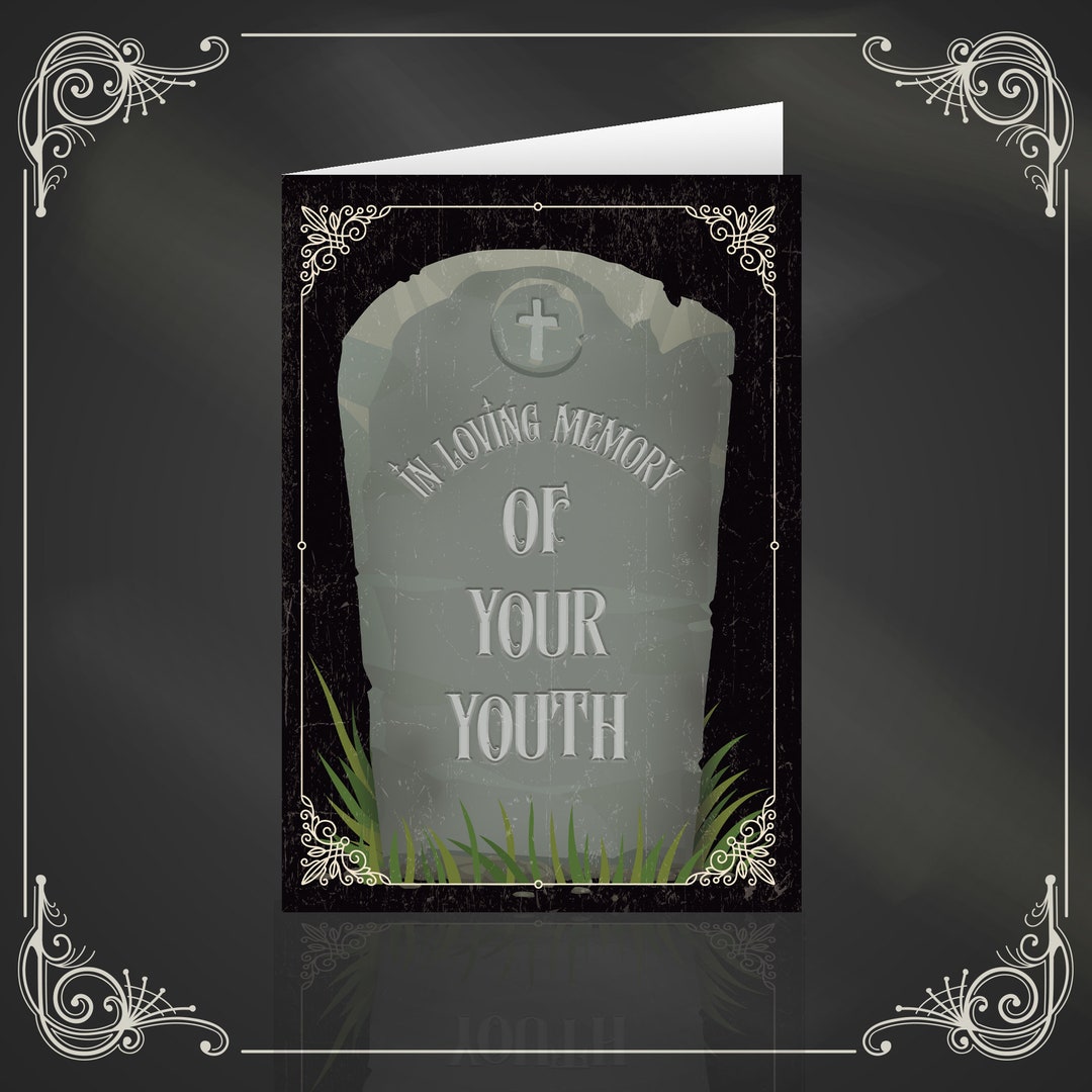 In Loving Memory of Your Youth - Dark, Alternative, Gothic Birthday ...