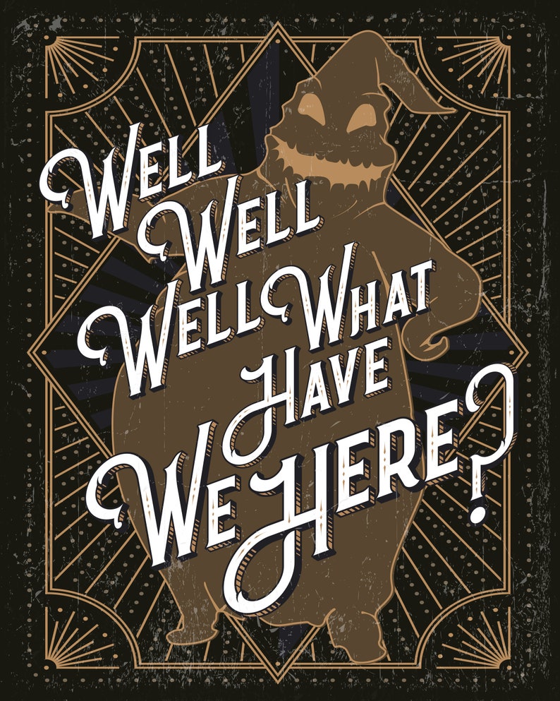 Well Well Well What Have We Here Oogie Boogie Quote Print. - Etsy