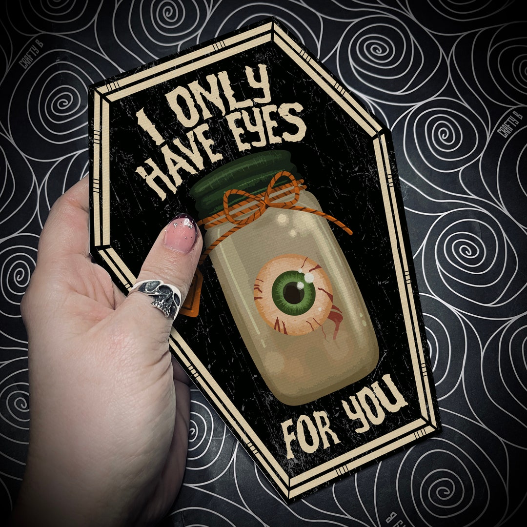 I Only Have Eyes for You COFFIN CARD - Alternative Valentines Love Card ...
