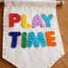 Play Time Banner. Felt Banner Decor. Nursery Wall Art - Etsy UK