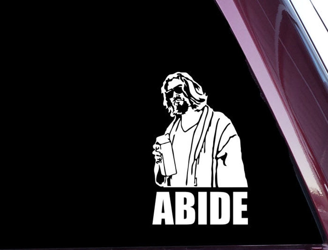 Lebowski ABIDE A-0076 Die Cut Decal Sticker Not Printed - Etsy