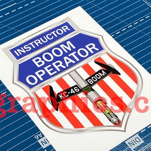 KC-46 INSTRUCTOR Boom Operator [patch Decal] KC46 Boom Vinyl Decal ...