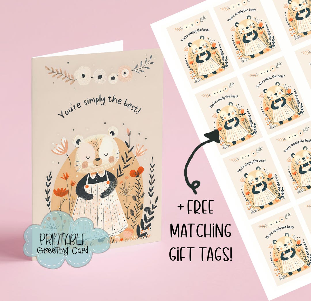 You’re Simply the Best Printable Greeting Card | Cute Bear With Florals ...