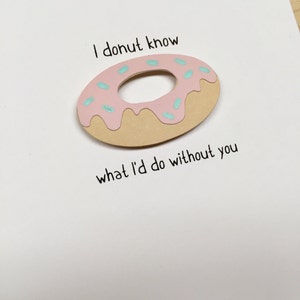 I Donut Know What I'd Do Without You Valentine's Day - Etsy