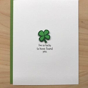 I'm so Lucky to Have Found You, Shamrock Card, St. Patrick's Day Card ...