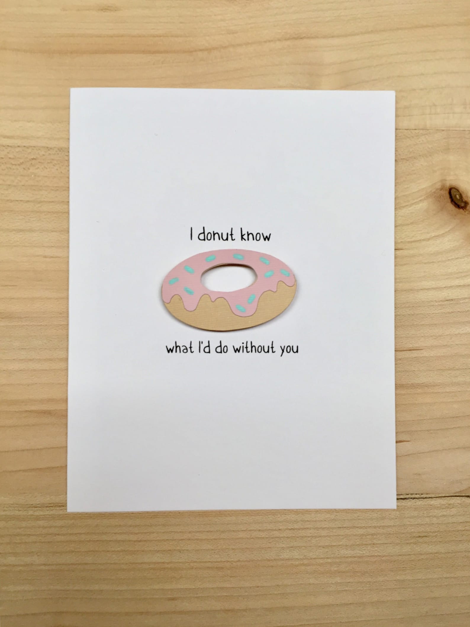 I Donut Know What I'd Do Without You Valentine's Day - Etsy