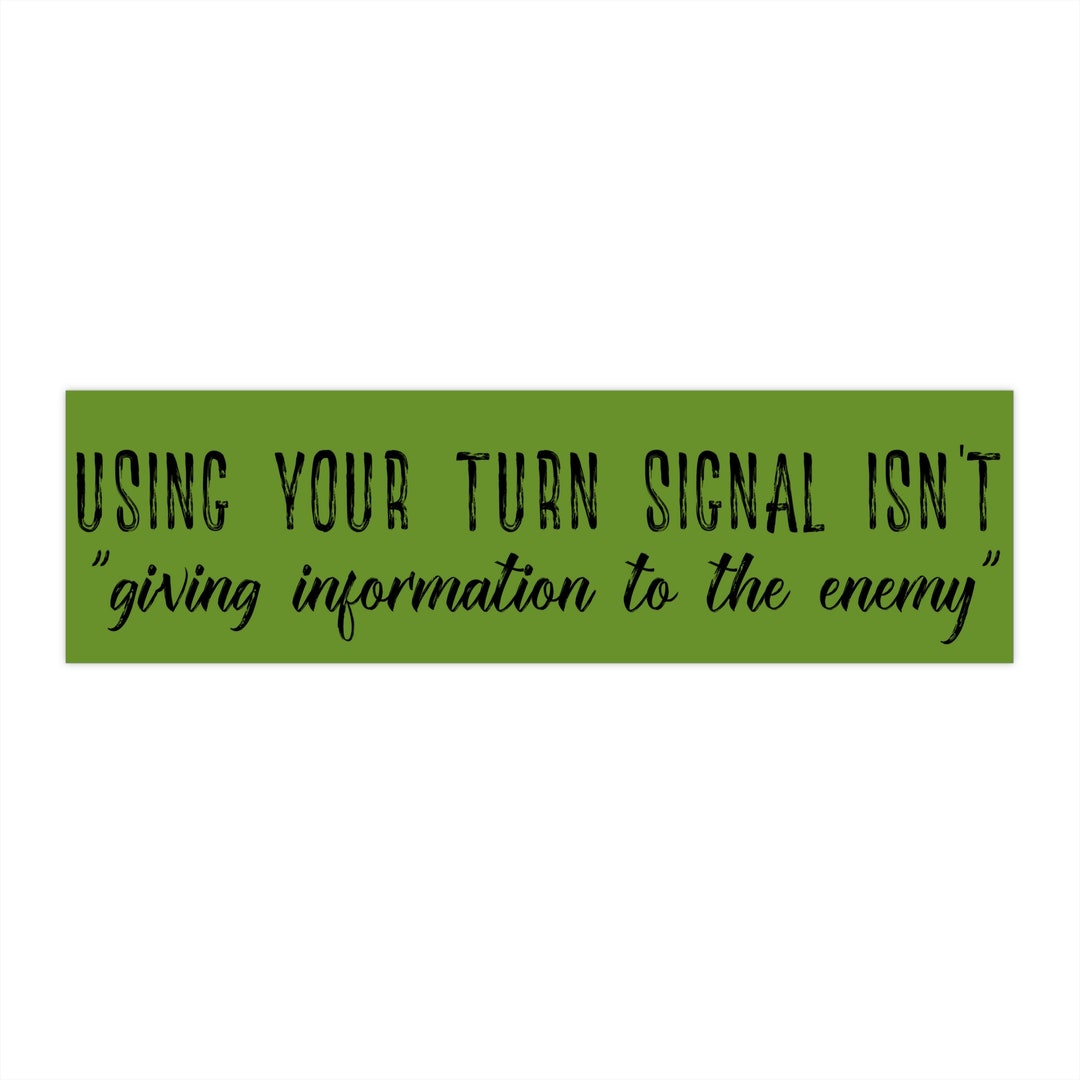 Using Your Turn Signal Bumper Stickers - Etsy