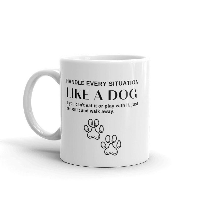 Handle Every Situation Like Dog Mug, Dog Moms, Dog Mug, Coffee Mugs ...