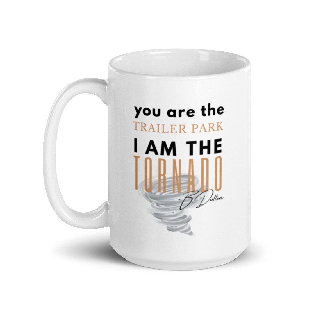 I Am the Tornado Mug, Coffee Mugs, Snarky Mugs, Gifts for Her - Etsy