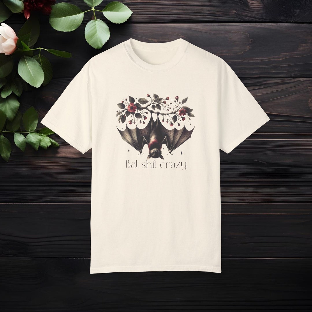 Bat Shit Crazy Unisex Garment-dyed T-shirt, Comfort Colors - Etsy