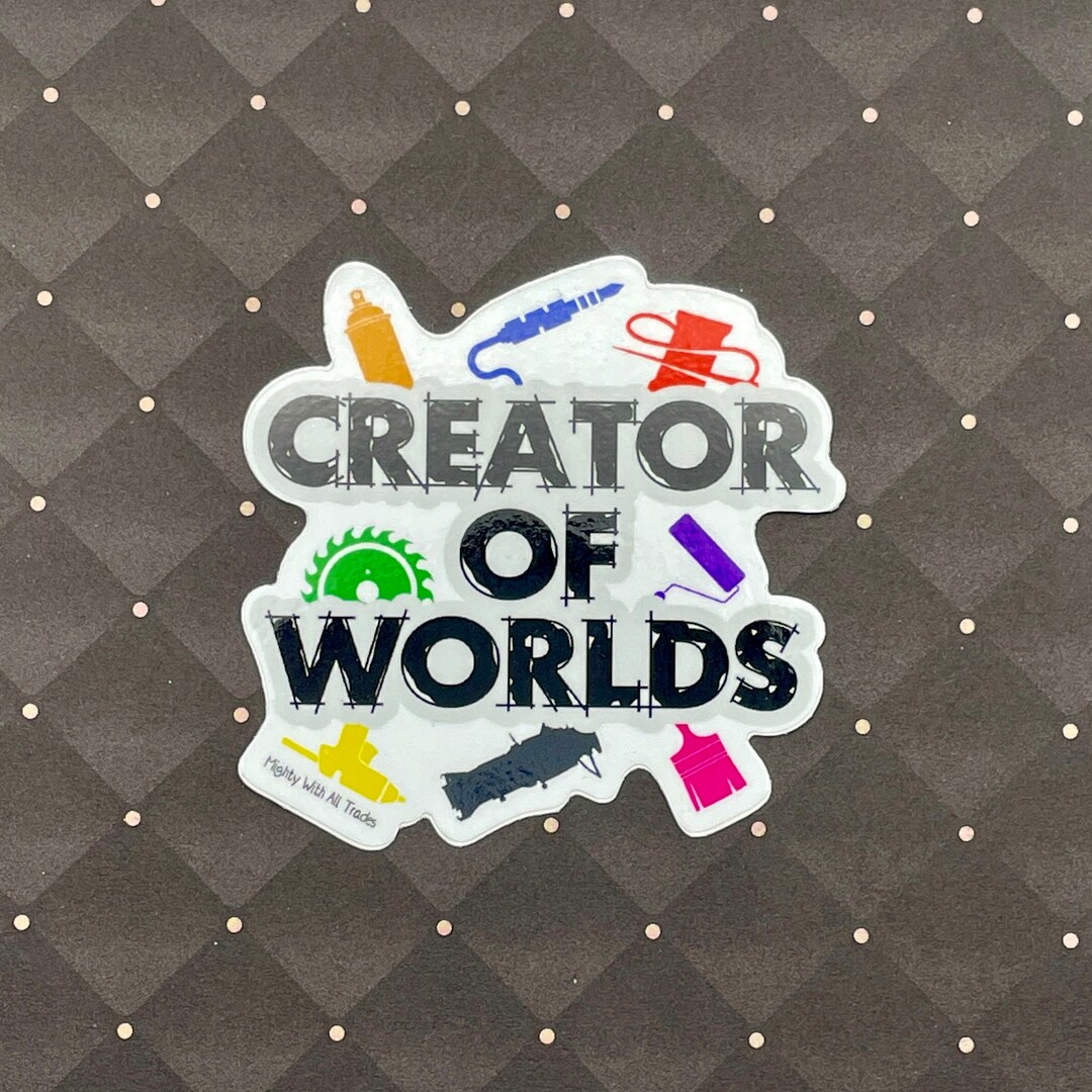 Creator of Worlds Sticker, Directors, Technicians, Theatre Tech ...