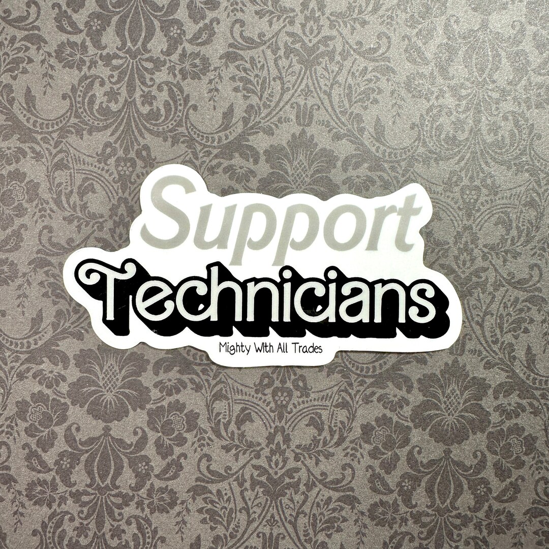 Support Technicians Sticker, Directors, Technicians, Theatre Tech ...