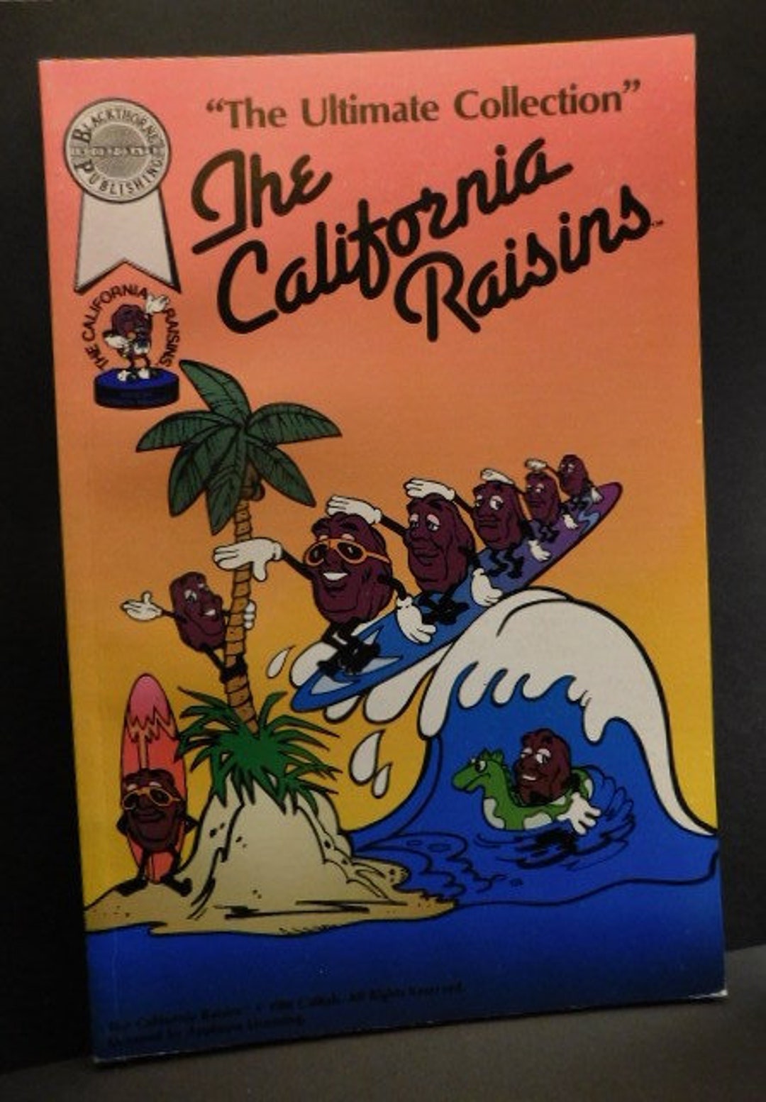 The California Raisins "the Ultimate Collection" Blackthorne Publishing ...