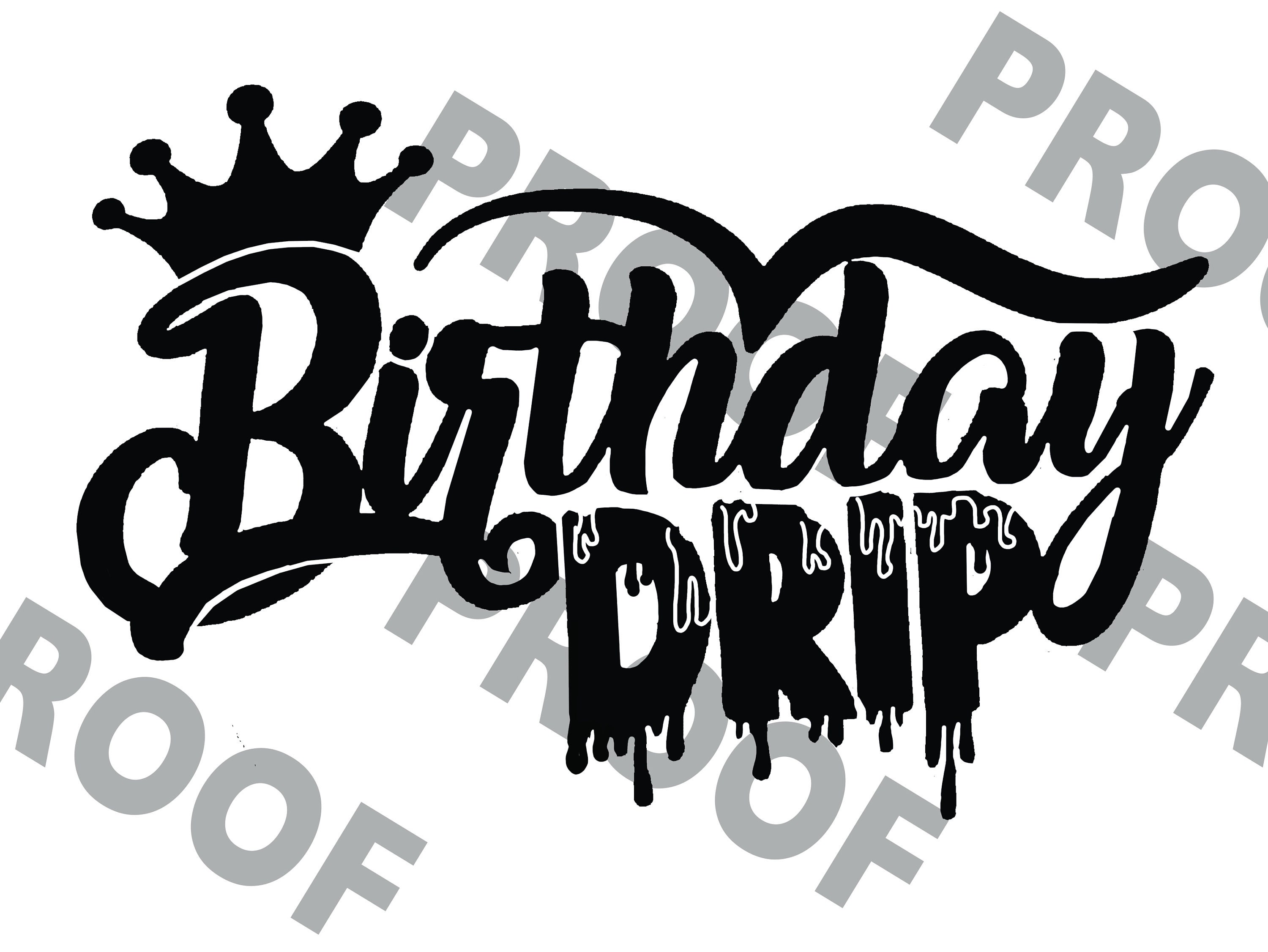 Birthday Drip Digital File PNG Format - Etsy