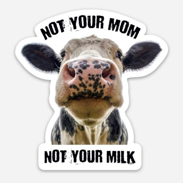 Not Your Mom, Not Your Milk Sticker - Etsy