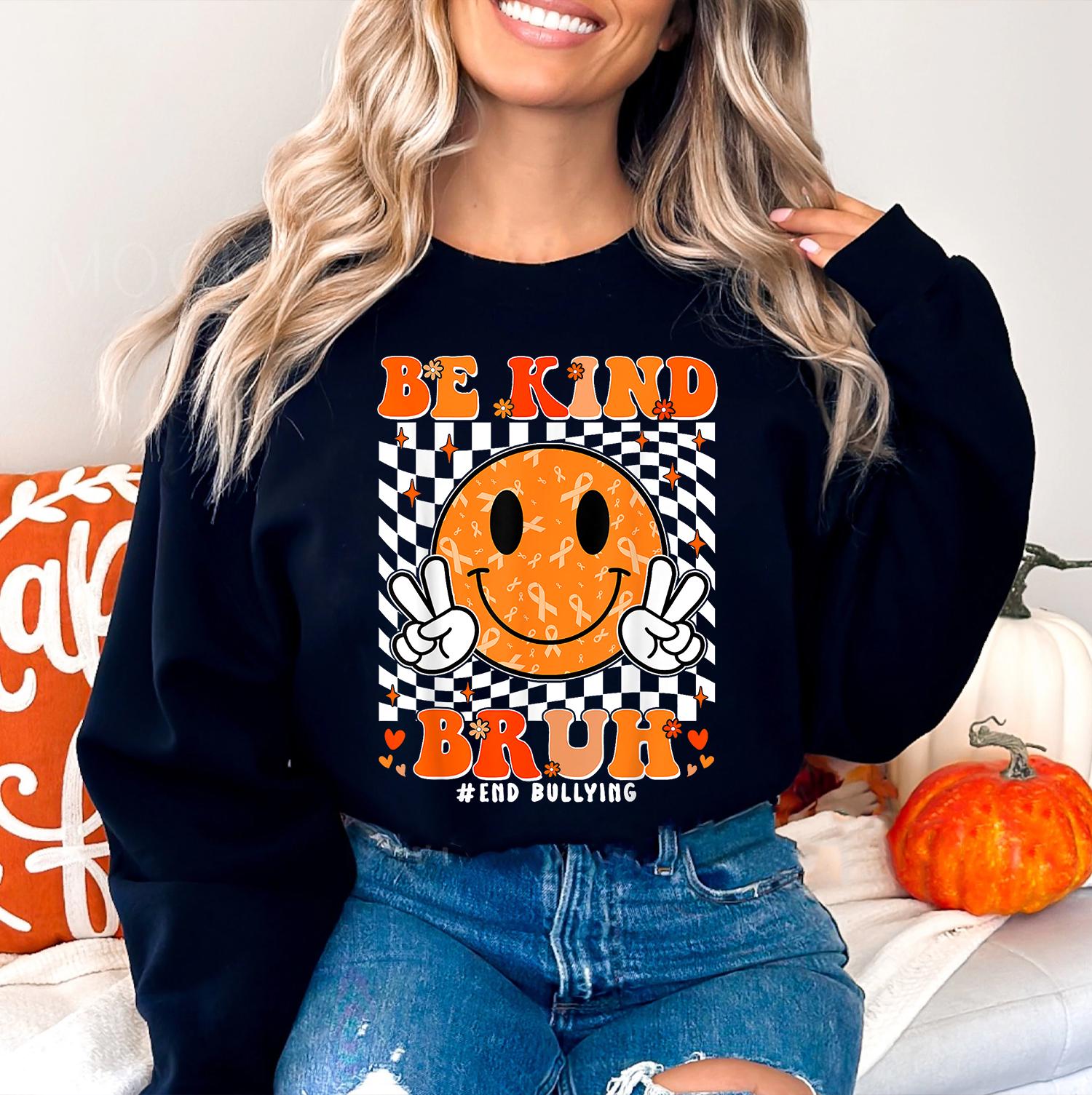 Be Kind Bruh Shirt, Be Kind Shirt, Be Kind , We Wear Orange, Kindness ...