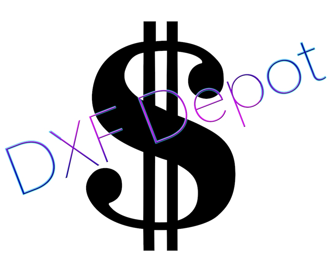 Dollar Sign Money DXF Vector Art Clip Art Png AI Jpeg Pdf Cricut Laser ...