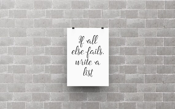 If All Else Fails Write a List Quote Poster Print Life | Etsy