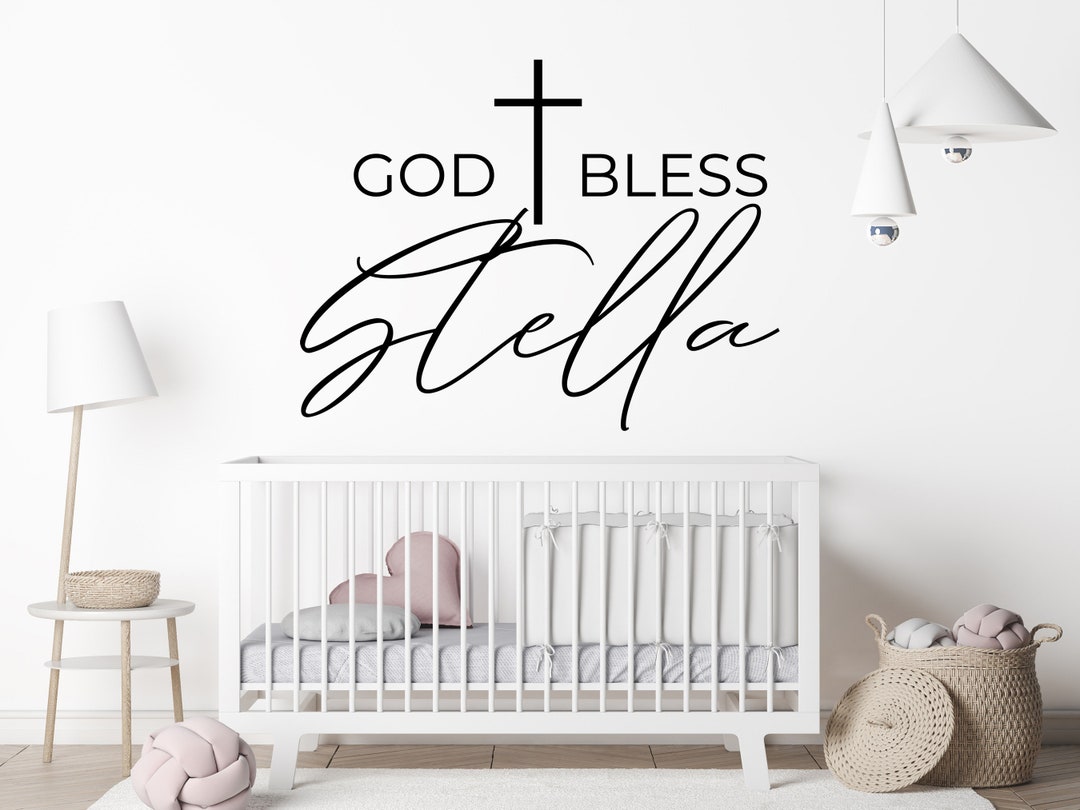 God Bless Your Baby's Name Wall Decal Personalized Nursery Wall Decal ...