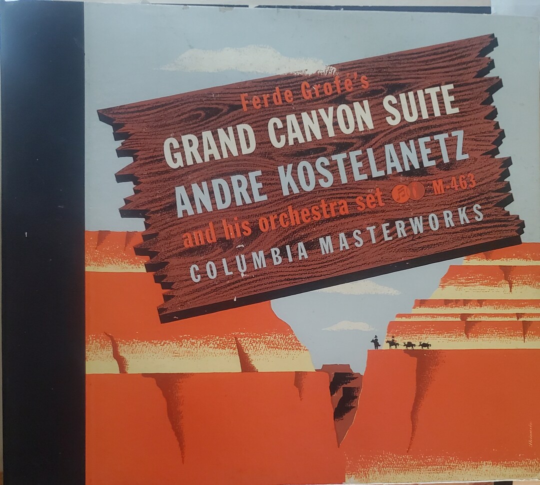 Ferde Grofe, Grand Canyon Suite, Andre Kostelanetz, Columbia ...