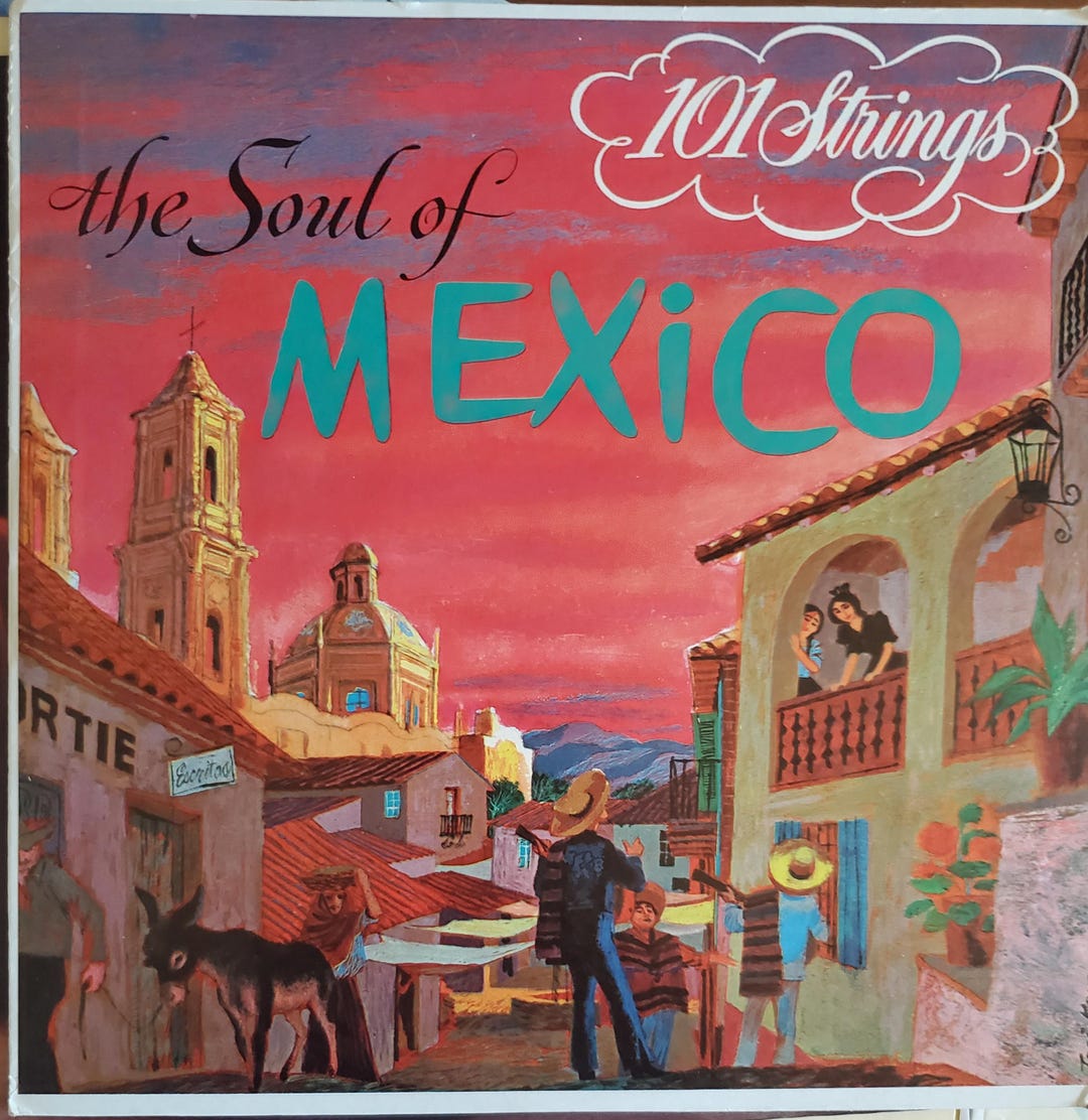 The Soul of Mexico, 101 Strings, Vintage Record Album, Vinyl LP, Latin ...