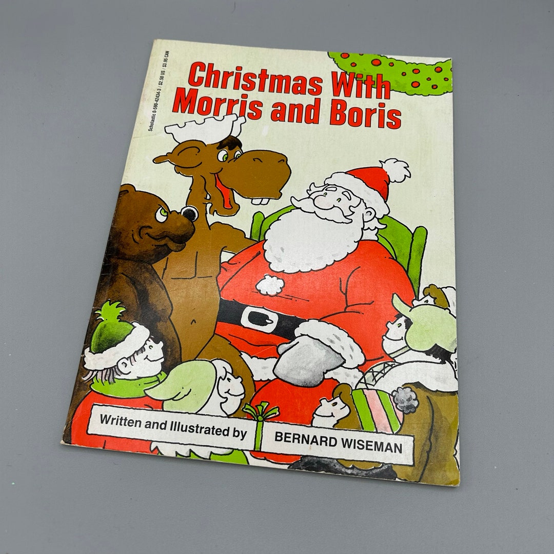 Christmas With Morris and Boris. Written and Illustrated by Bernard ...