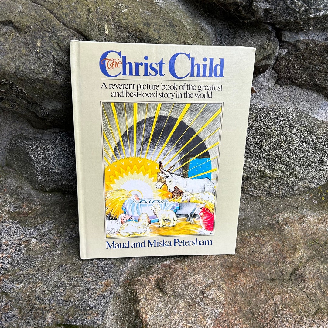 The Christ Child. Maud and Miska Petersham. 1980s Reprint. Matthew and ...