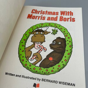 Christmas With Morris and Boris. Written and Illustrated by Bernard ...