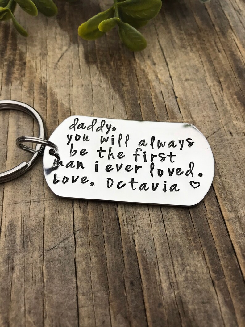 Daddy You Will Always Be The First Man I Ever Loved | Etsy