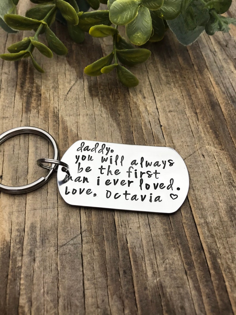 Daddy You Will Always Be The First Man I Ever Loved | Etsy