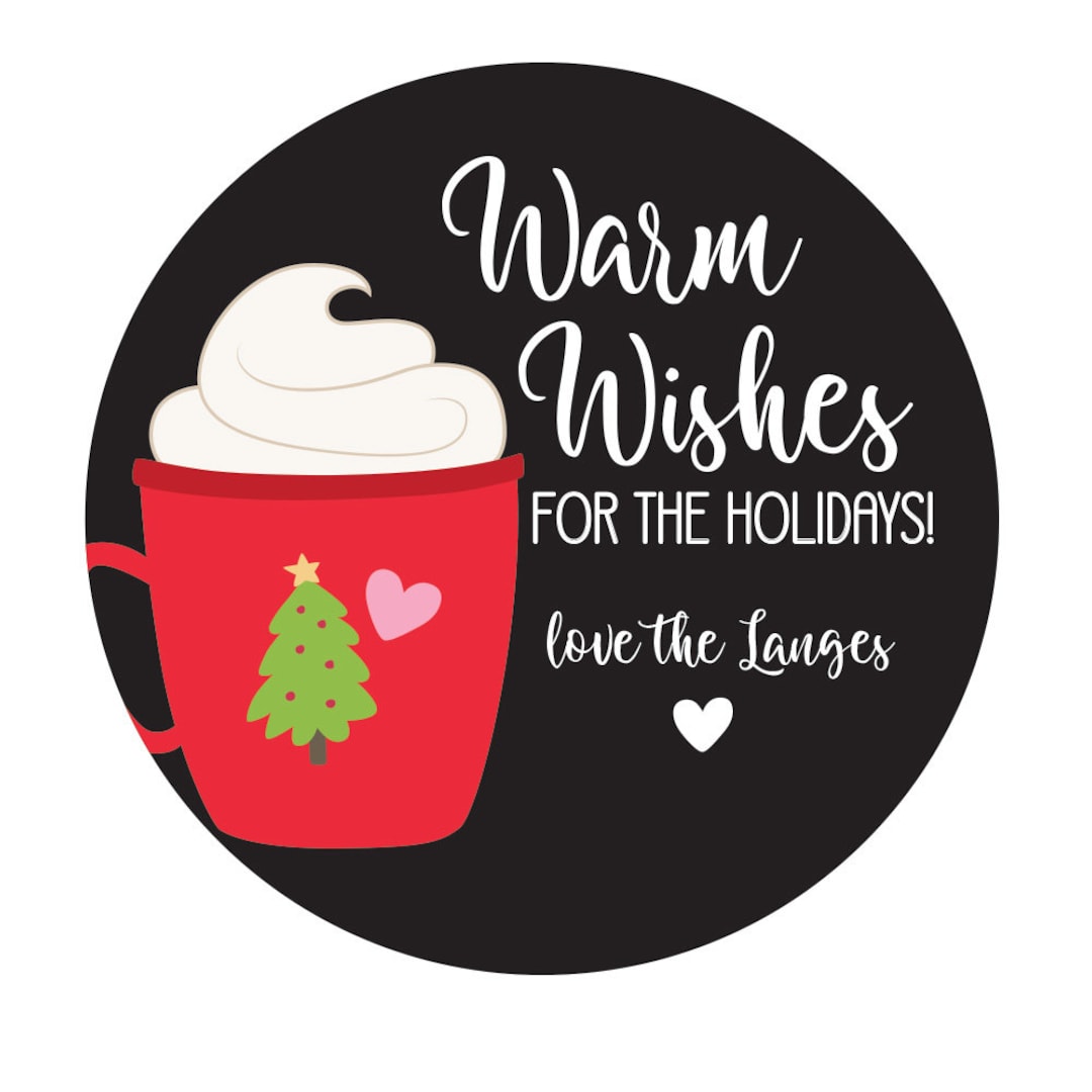Personalized Christmas Sticker, Hot Chocolate, Holiday Favor Tag, Warm ...