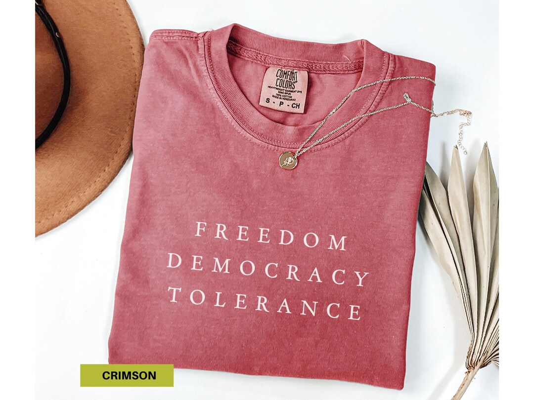 Freedom Democracy Tolerance Shirt, Political Activist Tshirt, Anti ICE ...