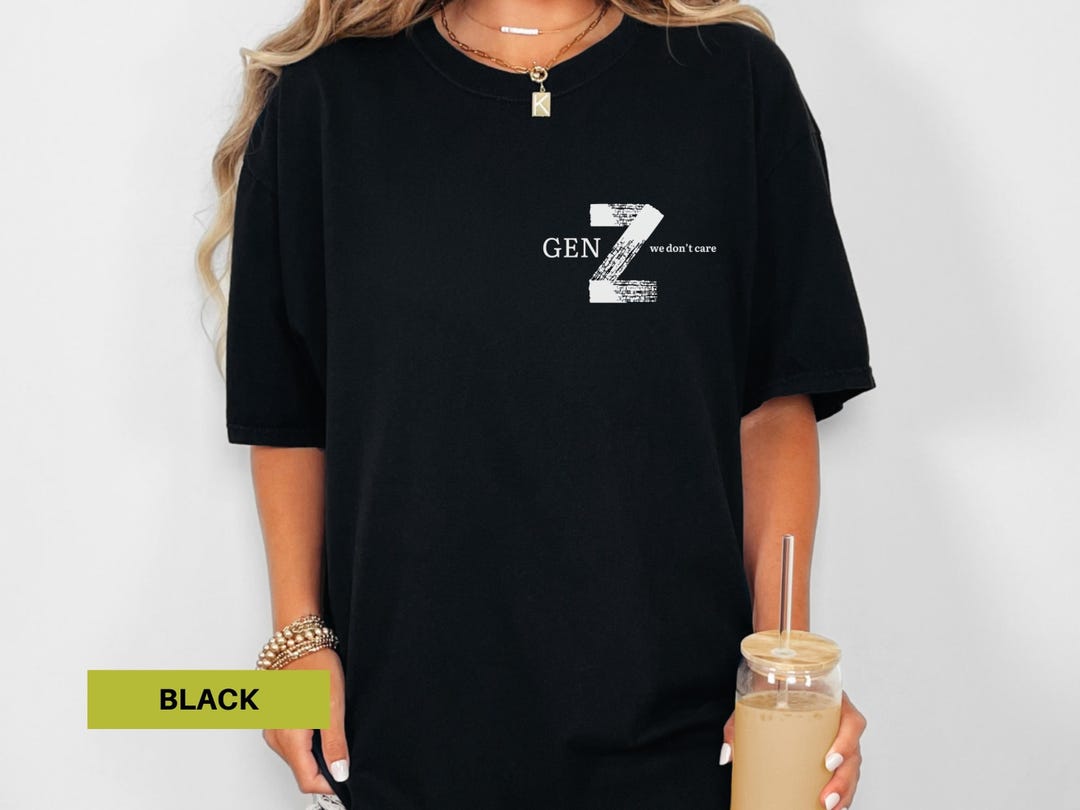 Generation Z Shirt Funny Meme Shirt Women Clothing Bold Statement Shirt ...