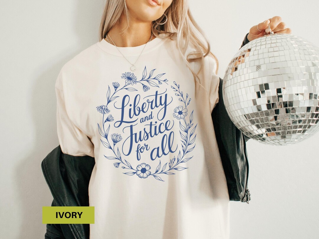 Liberty for All Comfort Colors Political Quote Shirt Bold Statement ...