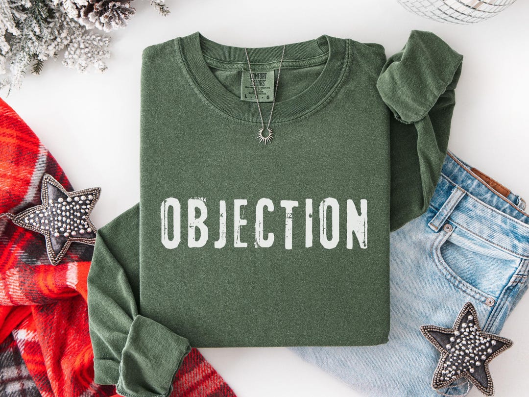 Objection Long Sleeve Shirt, Comfort Colors, Funny Attorney Tshirt, Law ...