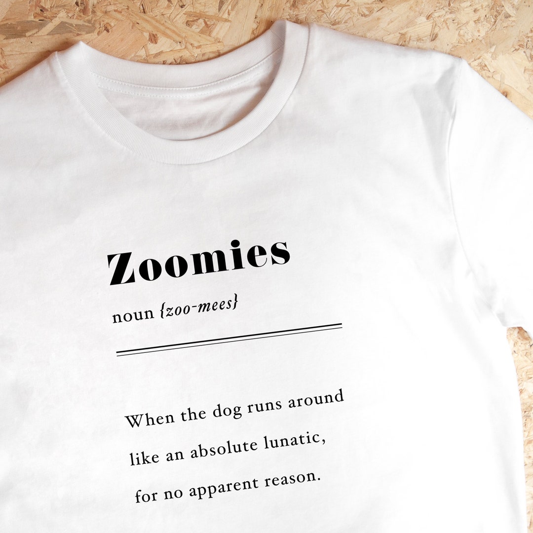 Zoomies Funny Dog Tshirt, Funny Dog Gift, Unisex Adult Crewneck T-shirt ...