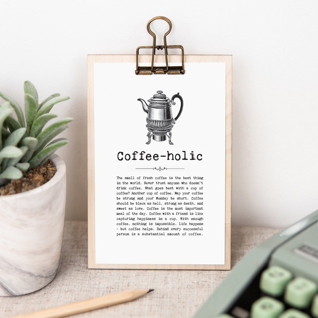 Coffee Lover Gift, Coffeeholic Mini Print on Wooden Clipboard WS1444 - Etsy