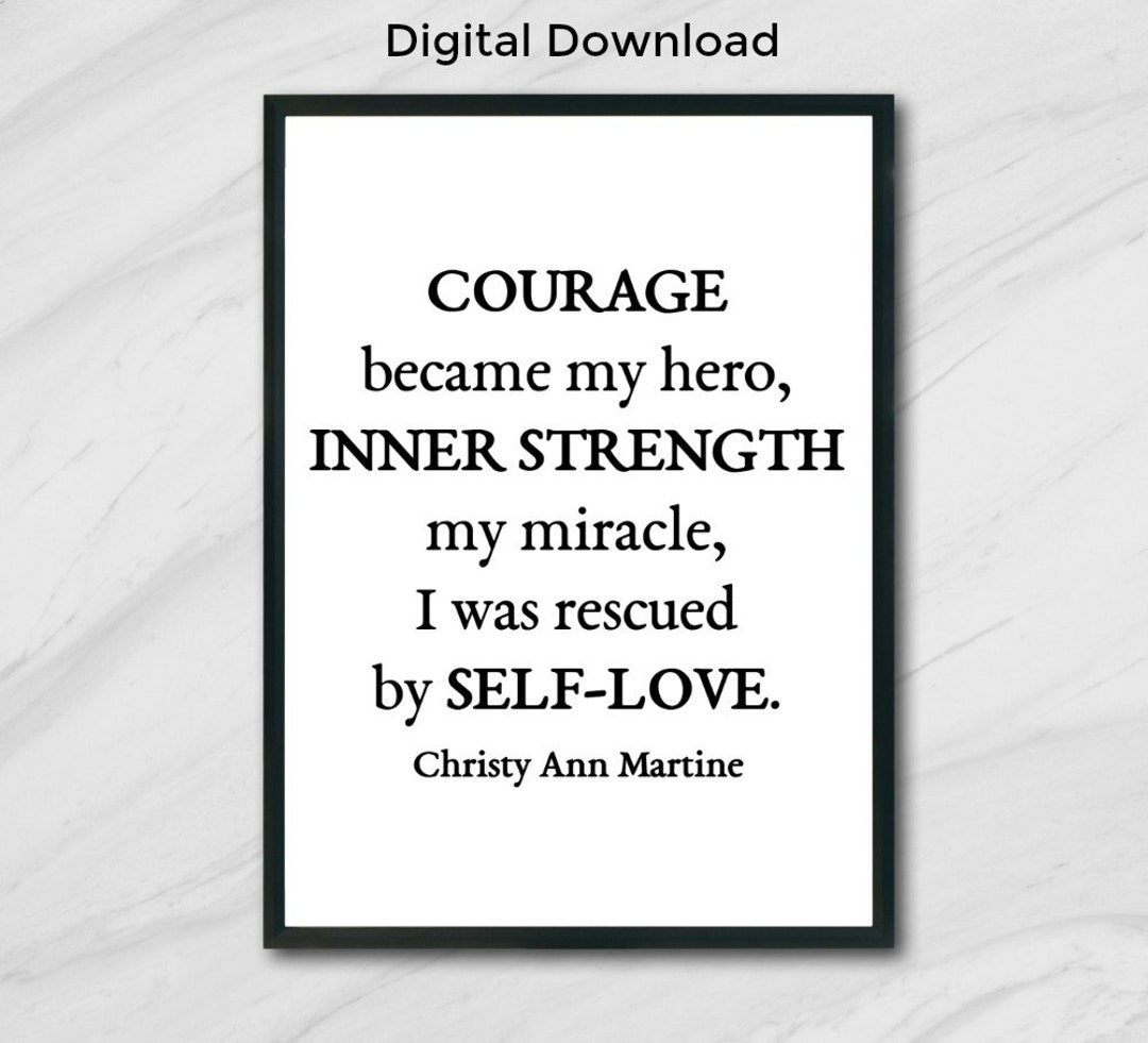 Printable Courage Quote Wall Poster - Inspiring Self-love Quotes ...