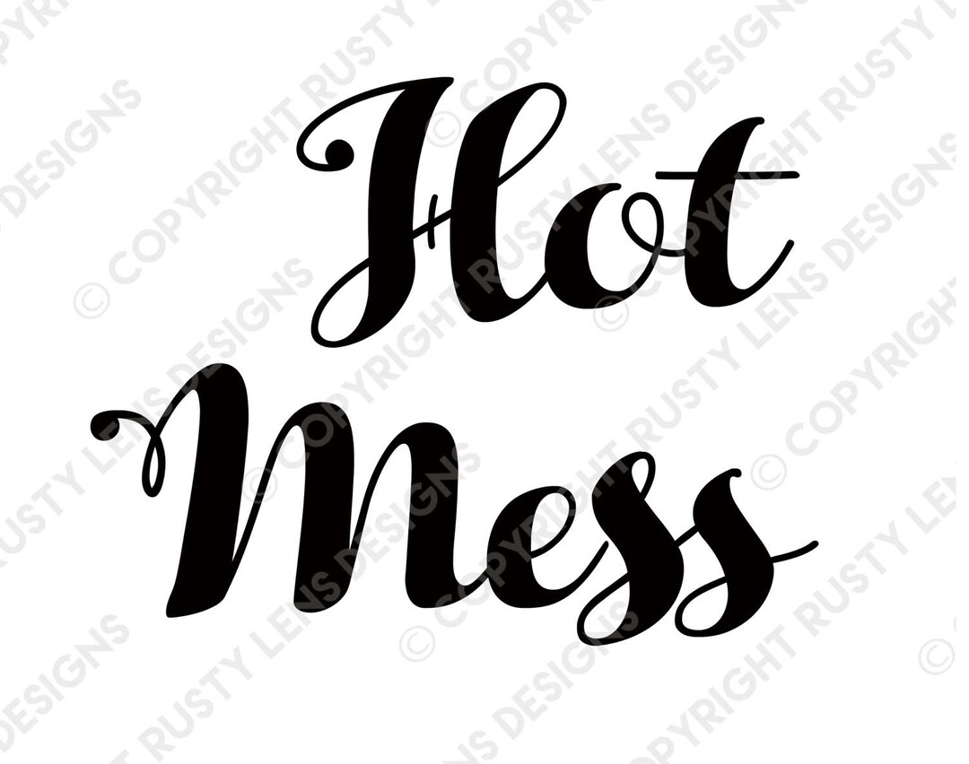 Hot Mess Digital Download SVG Cut File - Etsy