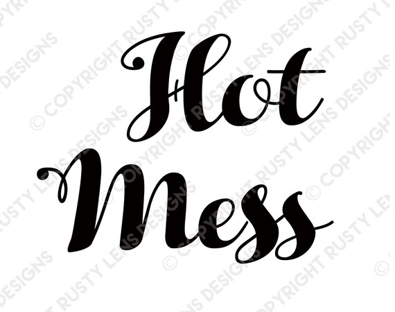 Hot Mess Digital Download SVG Cut File - Etsy Singapore
