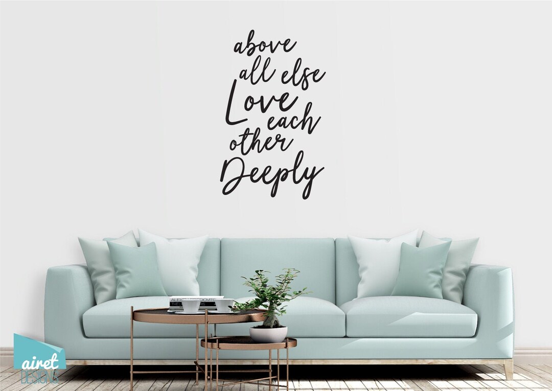 Above All Else Love Each Other Deeply Vinyl Decal Wall Decor - Etsy