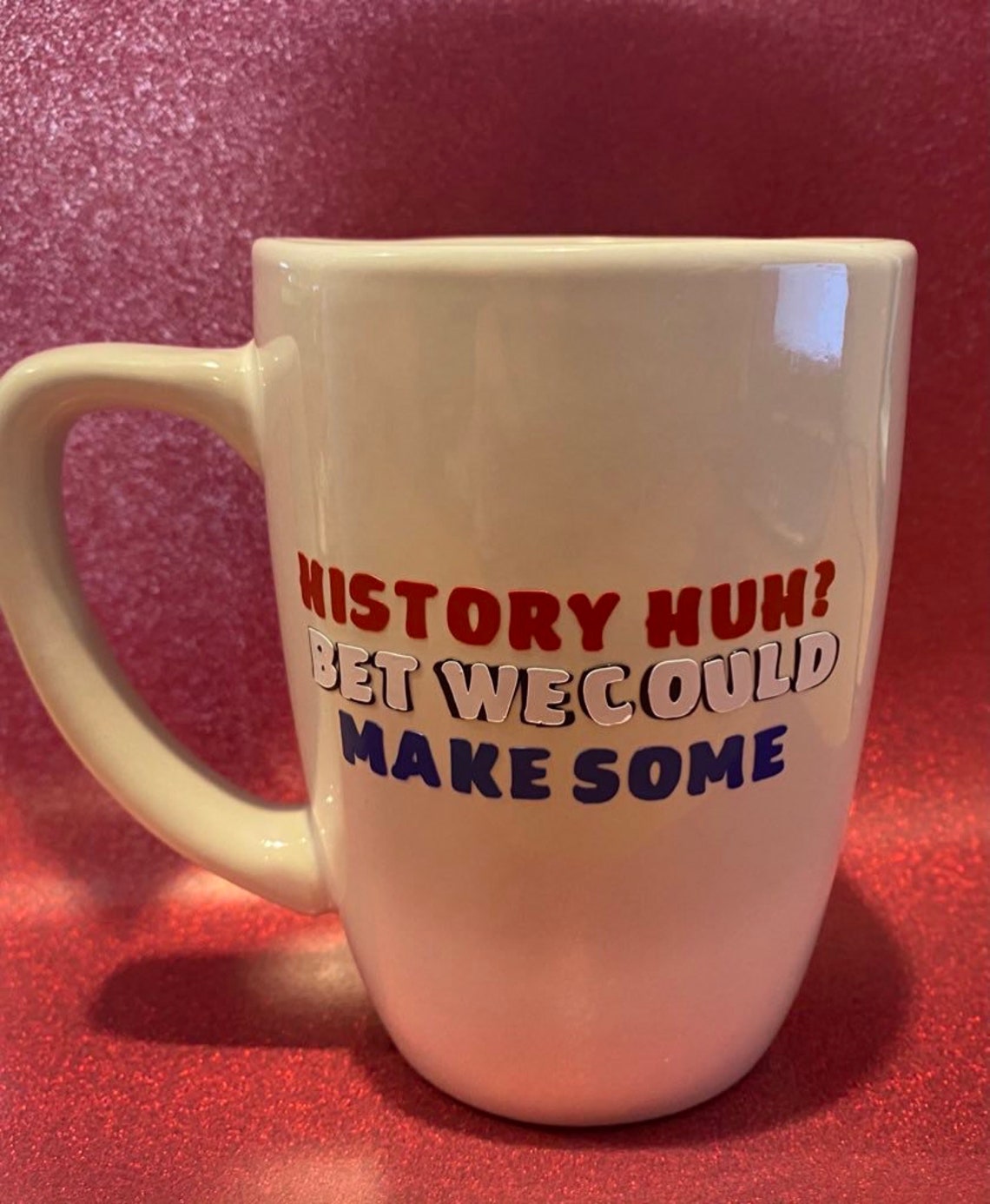 Red White & Royal Blue History Huh Quote Mug - Etsy