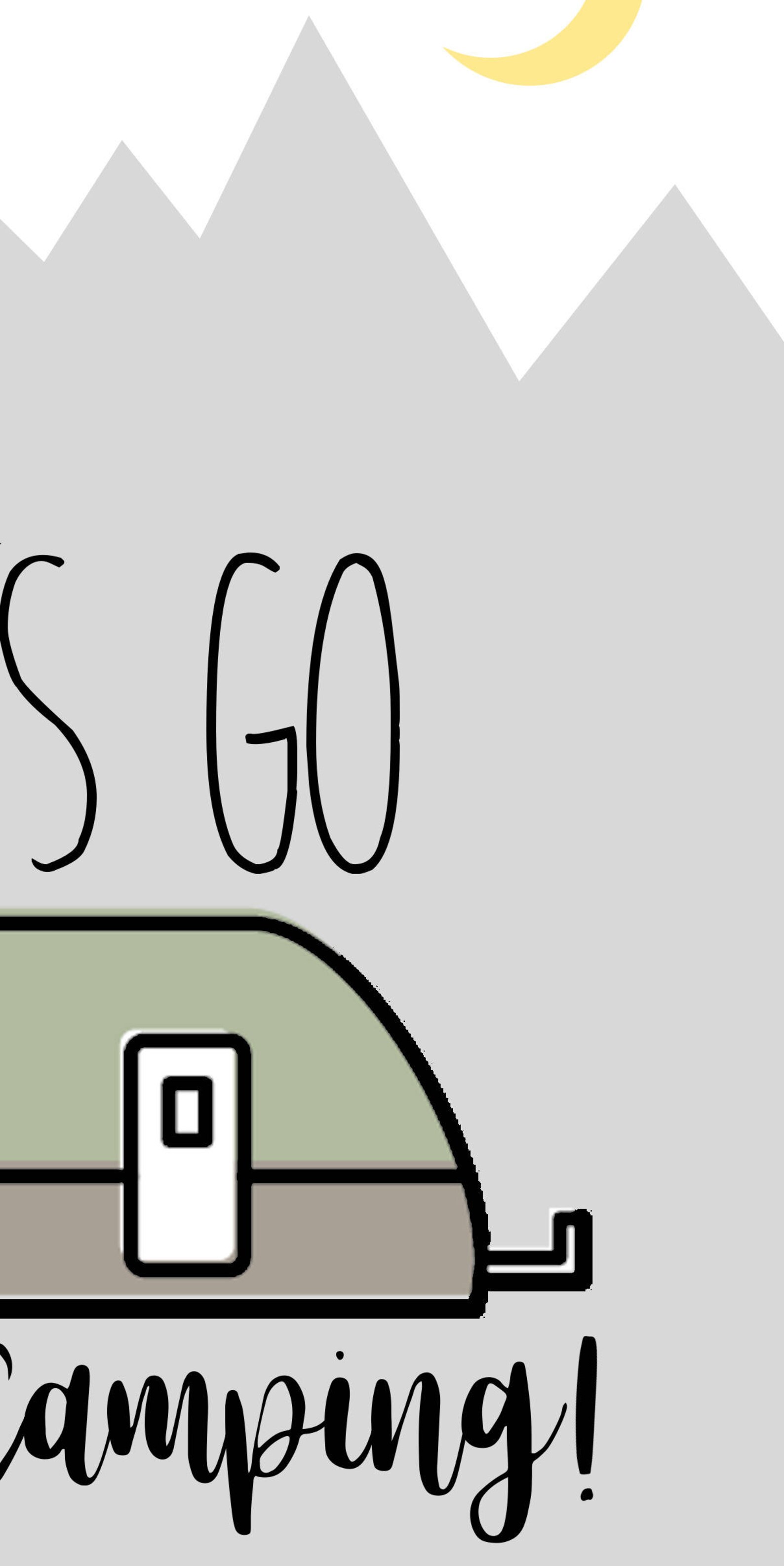 Let's Go Camping Art Camping Quote Camping Nursery Art - Etsy