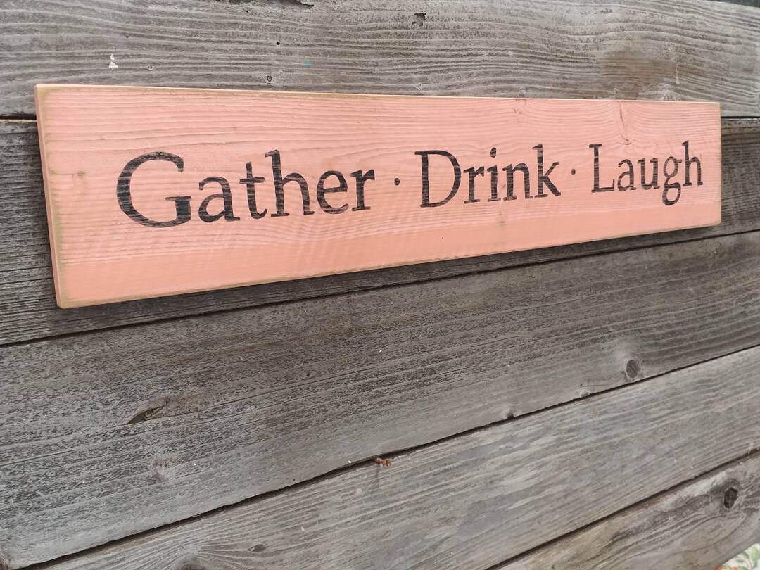 Gather Sign, Gather Wood Sign, Gather Wall Decor, Gather Drink Laugh ...