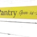 Chartreuse, Pantry Open 24/7 Kitchen Sign Distressed Reclaimed Rustic ...