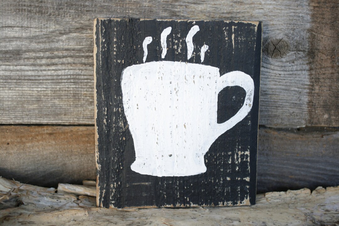 Coffee Cup Art Wood Block Sign Reclaimed Upcycled Wood Country Kitchen ...