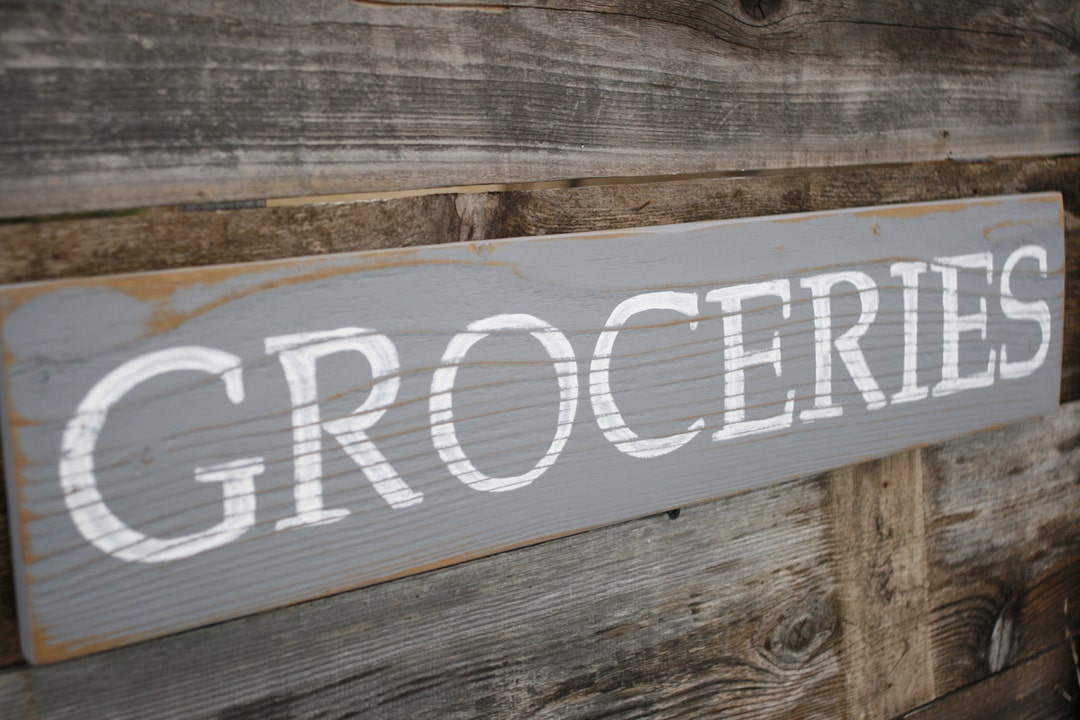 Groceries Sign Hand Painted Kitchen Decor Rustic Naturally Aged ...
